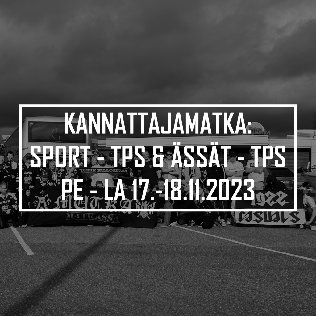Kannattajamatka: Sport – TPS & Ässät – TPS 17.-18.11.2023 – TPS-kannattajat